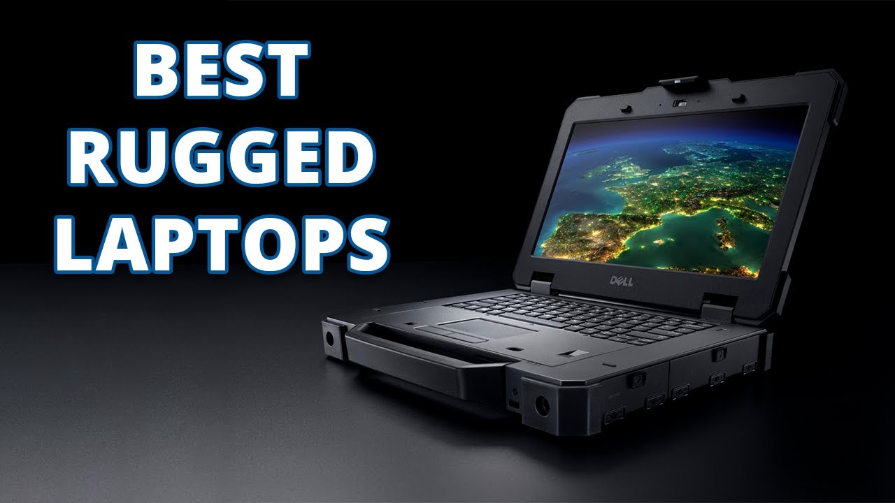 The Best Rugged Laptops in 2022 - Tech Junkie