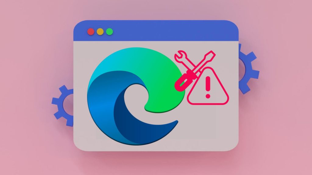 How to Fix a Corrupt Browser Cache in Microsoft Edge - Tech Junkie